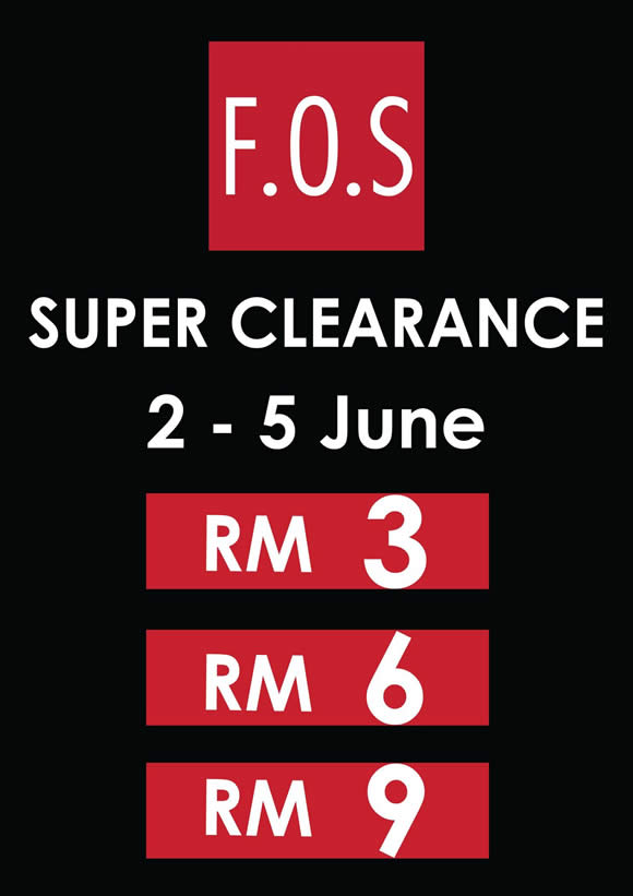 F.O.S 超疯狂清货大促销！服装一律RM3、RM6、RM9！ - Leesharing