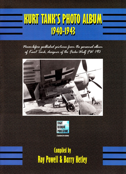 German Aviation, 1919-1945: Notes and Reviews: Kurt Tank's Photo Album ...