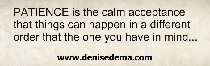 Just Ask D: Develop Patience and Live Your Best Life!