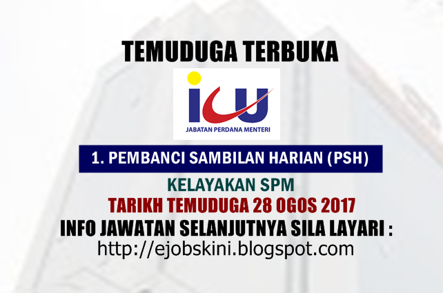 Temuduga Terbuka di Jabatan Perdana Menteri (ICU JPM) - 28 Ogos 2017