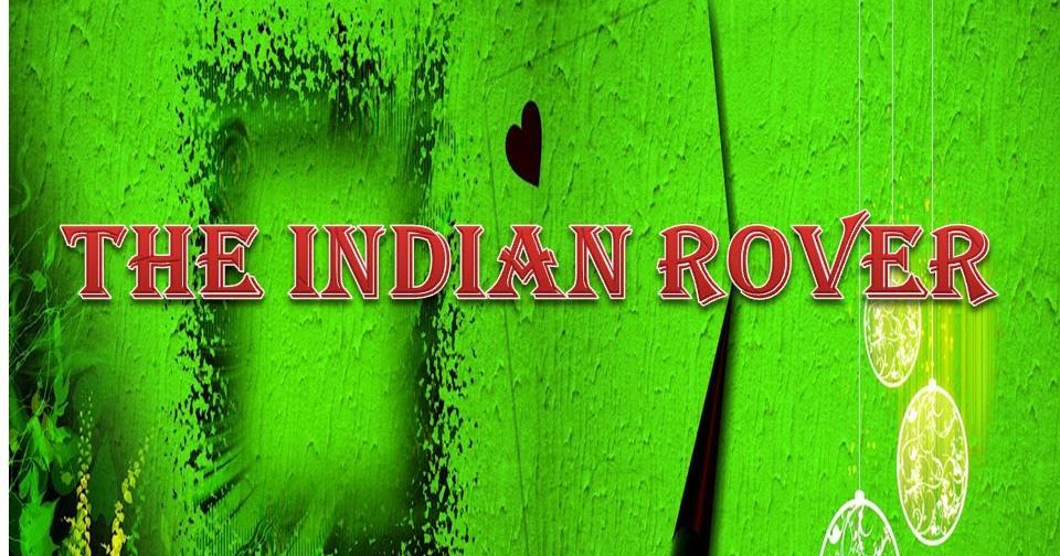 The Indian Rover: INTRODUCTION