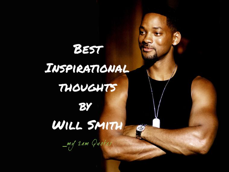 Best Inspirational quotes by Will Smith - My 2am quotes
