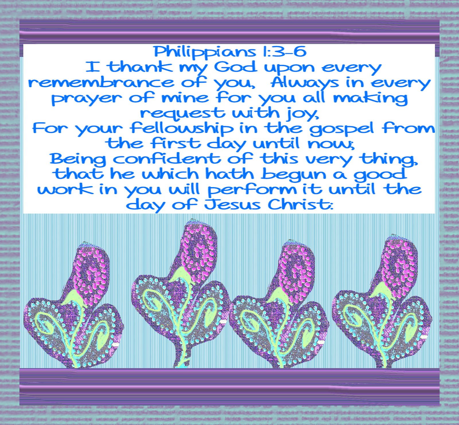 Philippians 1:3-6 Posters And Frames
