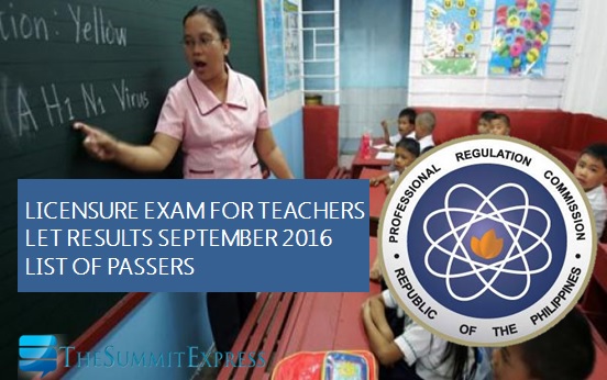 List of Passers: LET Results September 2016 teachers board exam List of Passers: LET Results September 2016 teachers board exam