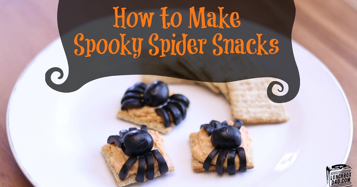 Lunchbox Dad: How to Make Spooky Spider Snacks for Halloween!
