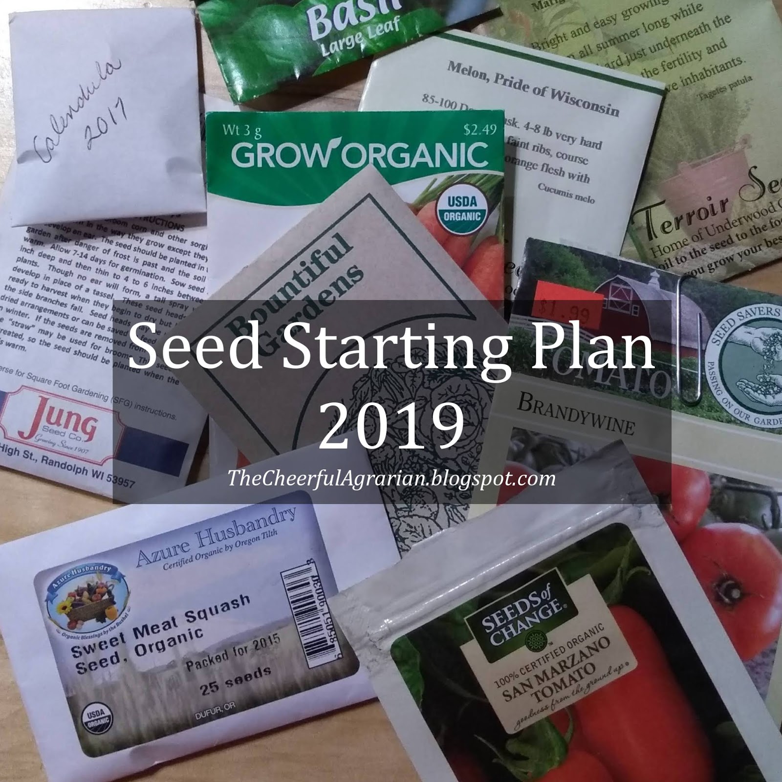 The Cheerful Agrarian: 2019 Seed Starting Plan