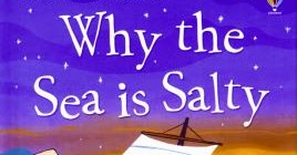 Heather's Children's Literature Collection: Why the Sea is Salty