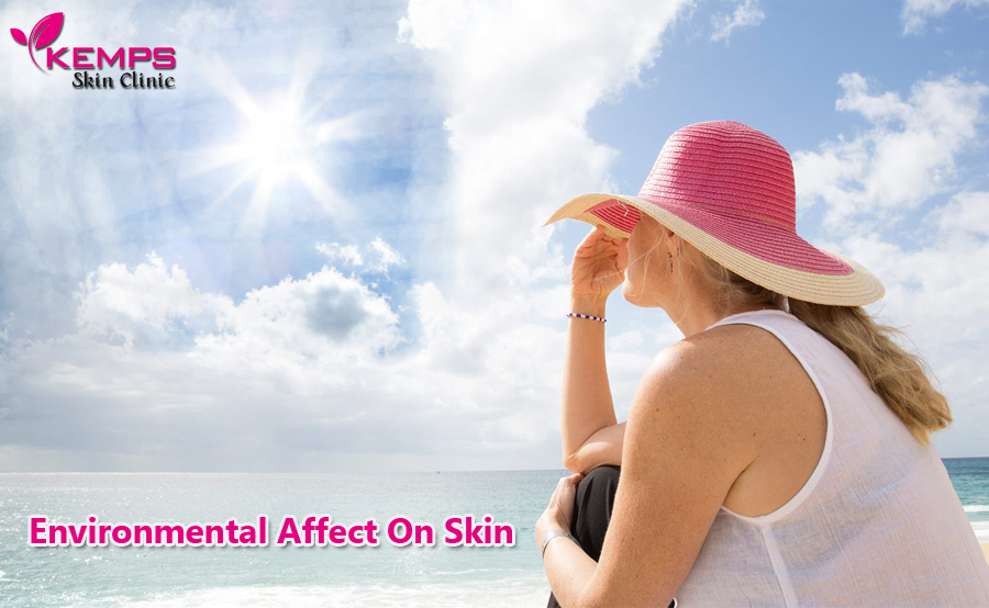 How does the environmental change affect our skin? | KEMPS Skin Clinic