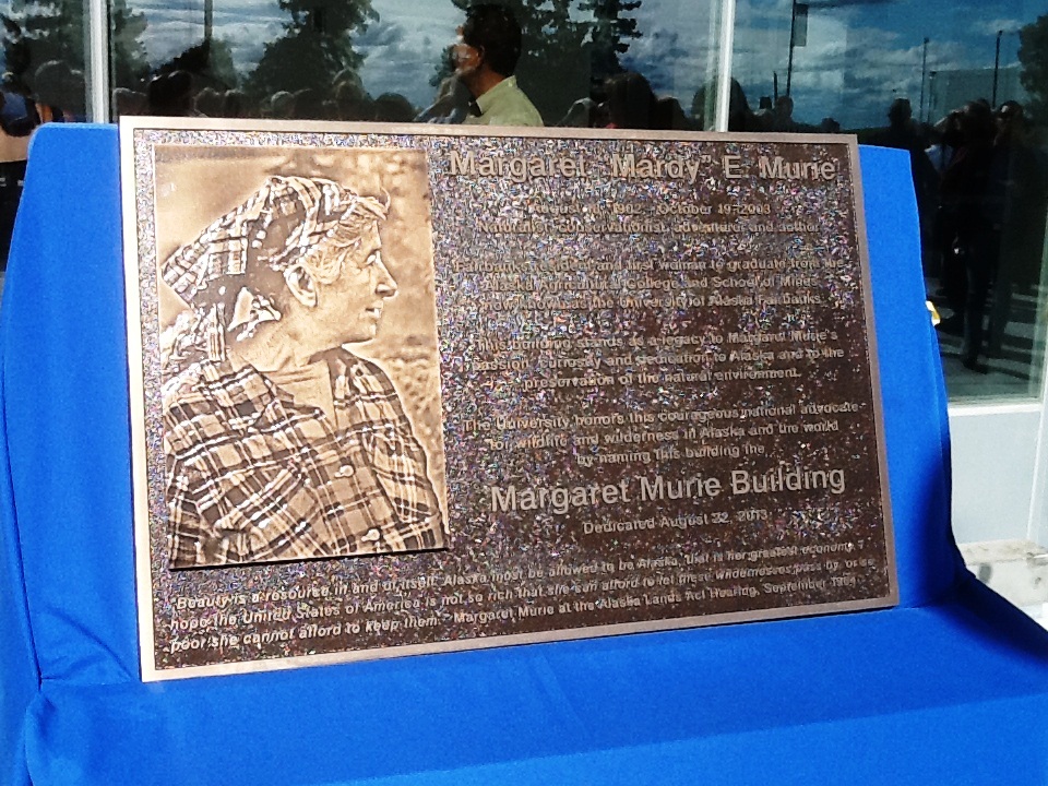 What's Happening: Magnificent Margaret Murie Building Dedication ...
