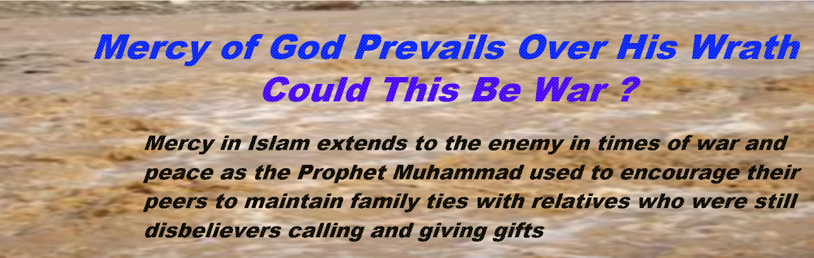 Mercy of God Prevails Over His Wrath _ Could This Be War ? | How To Be ...