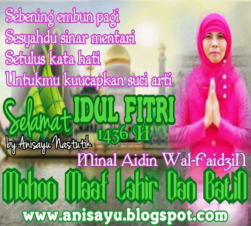 PUISI CINTA BY ANISAYU: Puisi Pantun Hari Raya Lebaran Idul Fitri 1436 ...