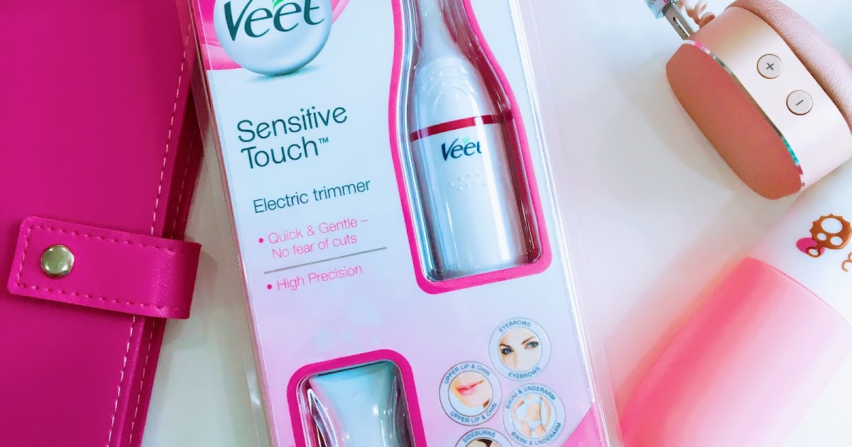 5 Reasons Why Veet Sensitive Touch is Your New Bestie — Thinker Belle