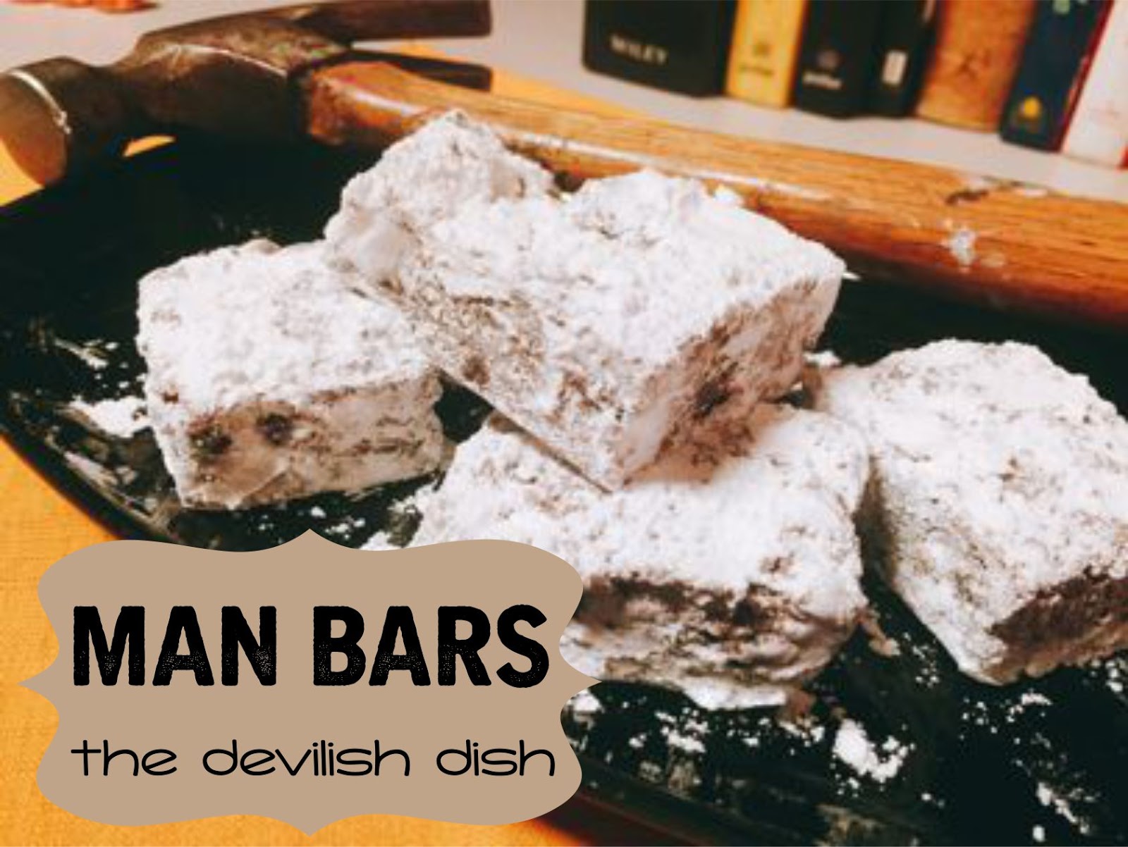 The Devilish Dish: Man Bars