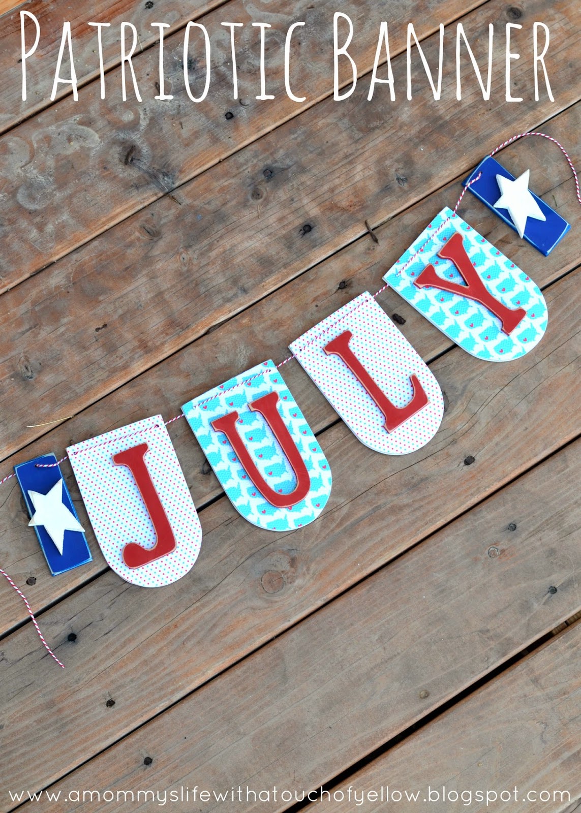 A mommy's life...with a touch of YELLOW: JULY BANNER {Tutorial}