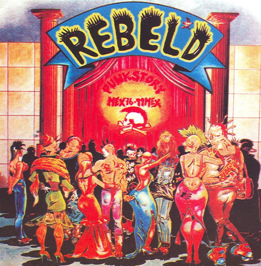 Una Nota Que Cae: Rebel'D Punk - Punk Story: Mex 76-99 Mex
