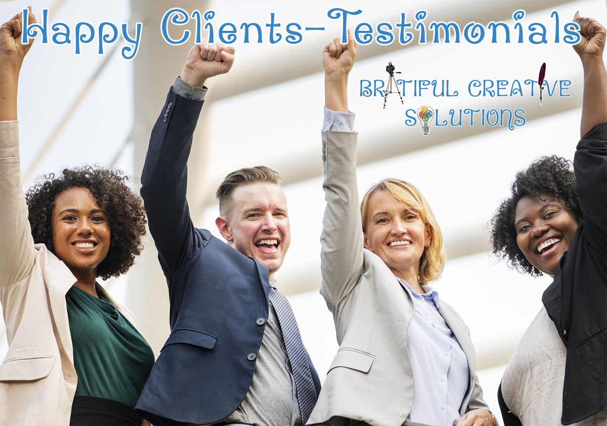 Happy Clients ~ Bratiful Creative Solutions