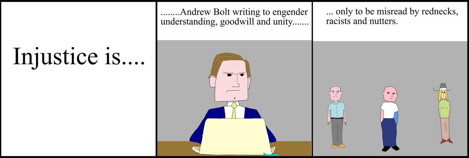 laberal: Andrew Bolt - An injustice. Cartoon.