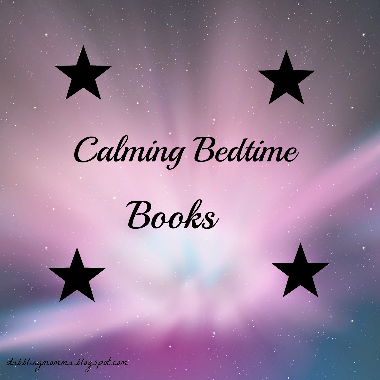 Dabblingmomma: Calming Bedtime Books