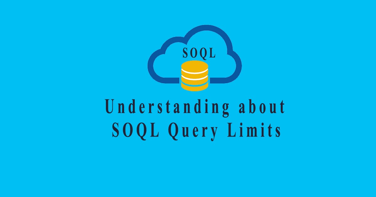 Understanding about SOQL Query Limits