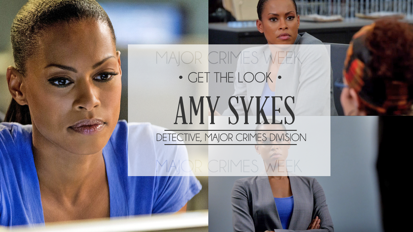 GET THE LOOK || Detective Amy Sykes [Major Crimes Week]