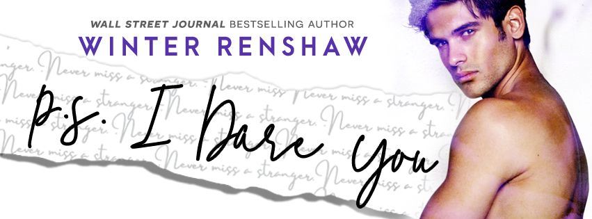 Book Spotlight: P.S. I Dare You by Winter Renshaw