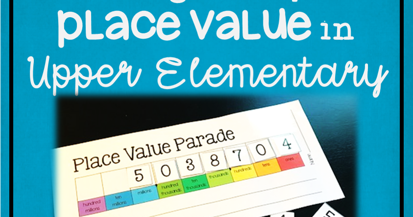 Classroom Hoopla: Place Value Parade: My Favorite Tactile Number ...