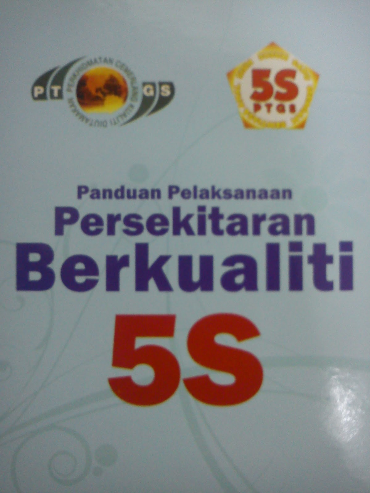 AMALAN 5S ZON GRANITE LG PENDAFTARAN HAKMILIK PTGS: PEMAHAMAN PROGRAM ...