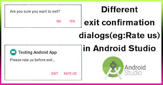 Different exit confirmation dialogs(eg:Rate us) in Android Studio