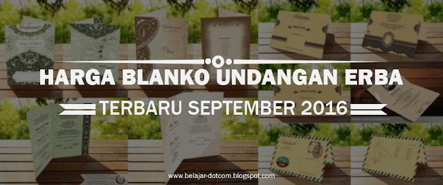 Daftar Harga Blanko Undangan Era Baru (ERBA) Update Terbaru Efektif 01 ...