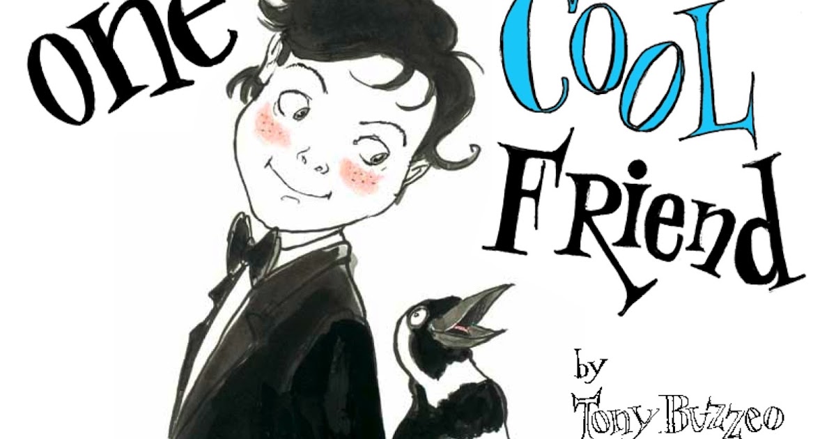 KISS THE BOOK: One Cool Friend by Toni Buzzeo = ESSENTIAL