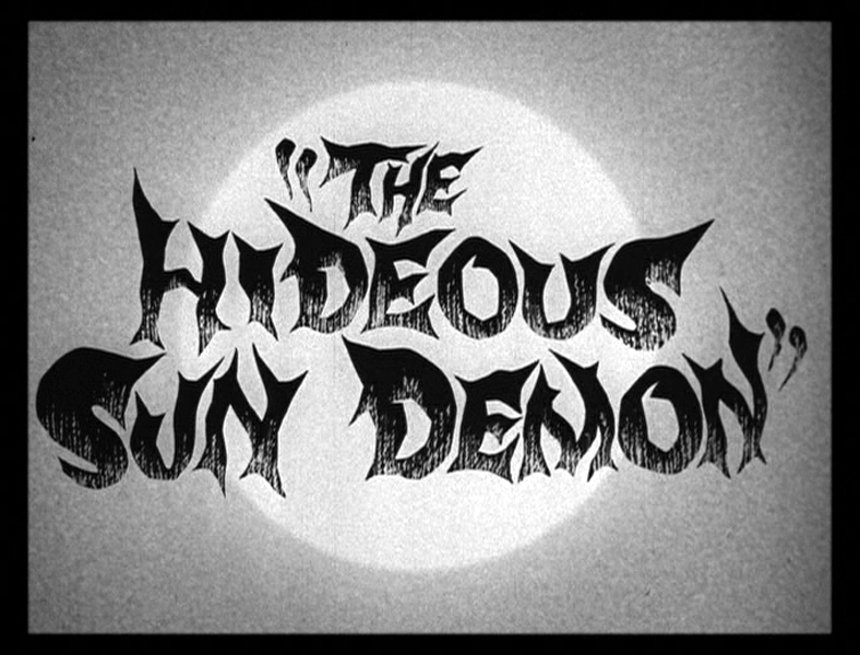 13: THE HIDEOUS SUN DEMON / Clarke-King Enterprises - 1959