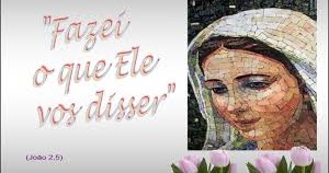 Palavra Fraterna: Fazei tudo quanto Ele vos disser