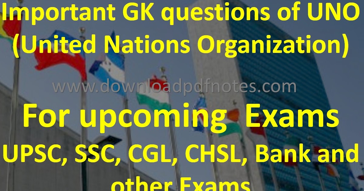 Important GK questions of UNO (United Nations Organization) in English ...