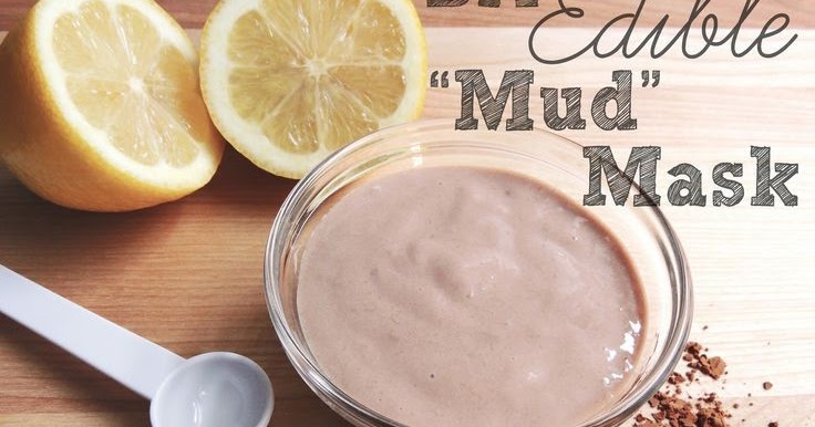 Homemade Edible Mud Mask Recipe