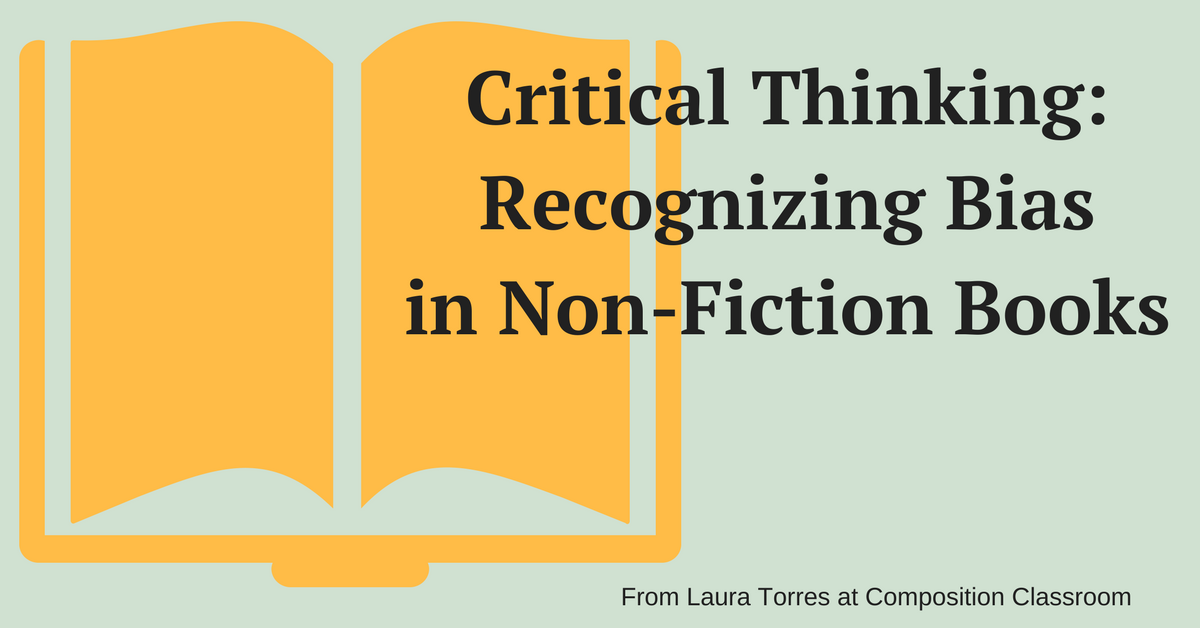 Composition Classroom: Finding Bias in Non-Fiction