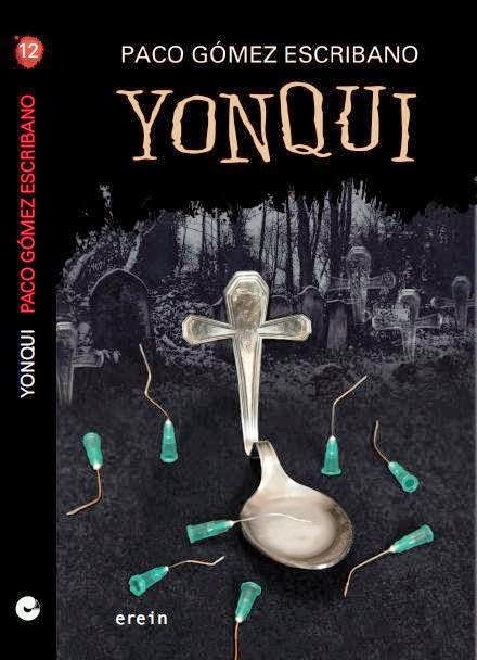 CRUCE DE CABLES: Yonqui de Paco Gómez Escribano. Lectura imprescindible.