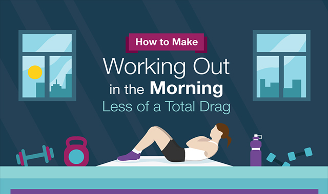 How to make working out in the morning less of a total drag # ...