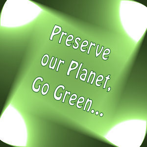 RAGHAVENDRAN: Go Green,its Time to Go green,save Green