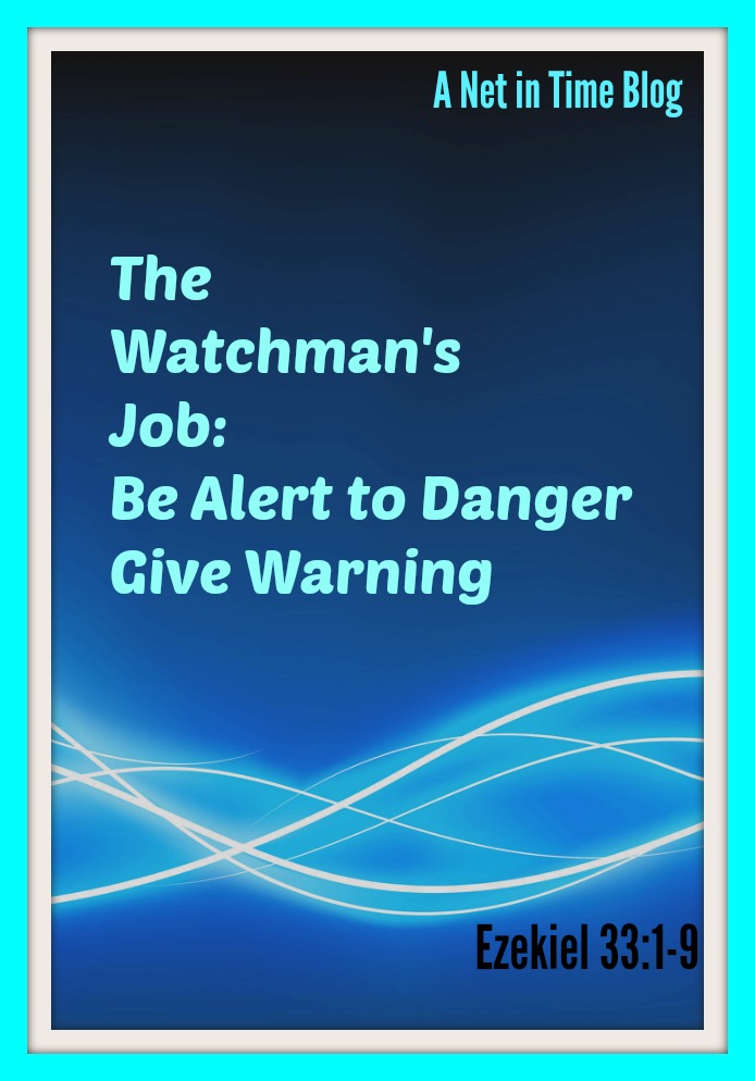 The Watchman's Job Description - A Net in Time