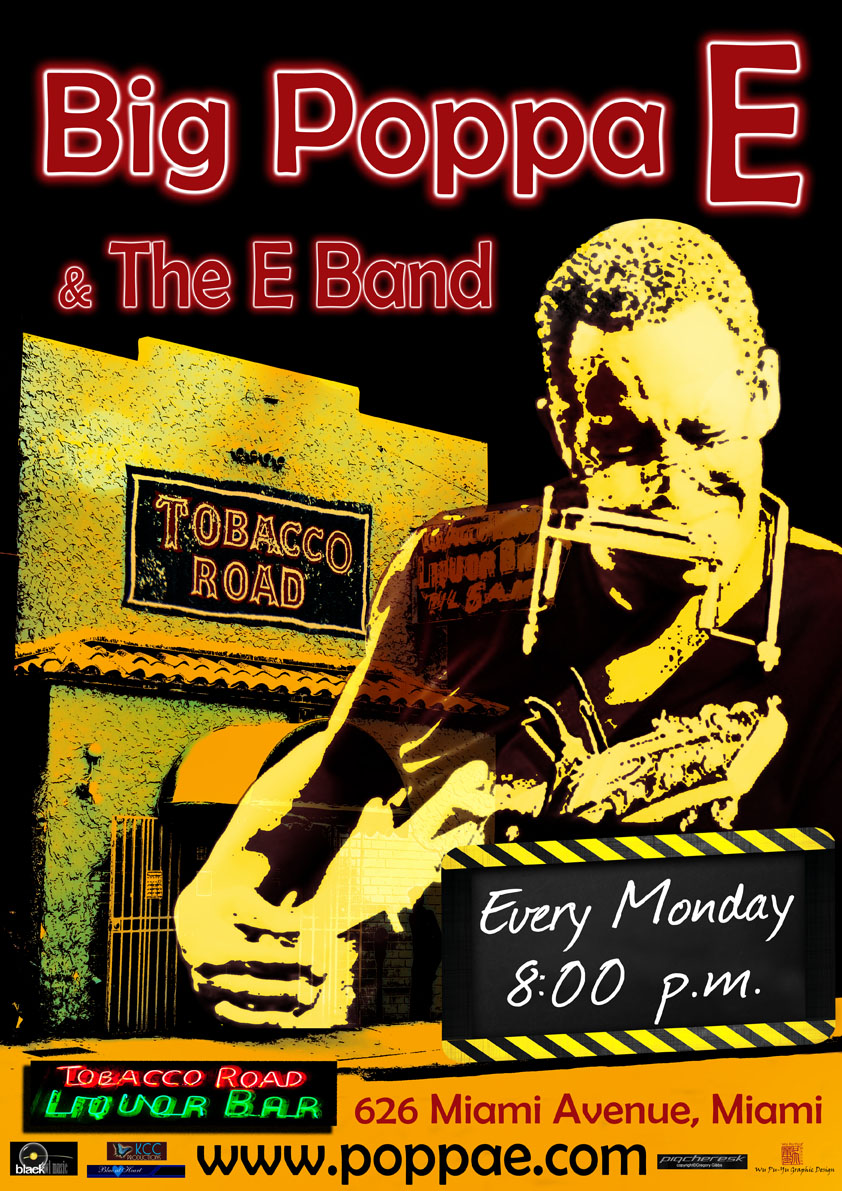 Events and Fun in South Beach, Miami: Big Poppa E at Tobacco Road- July 23