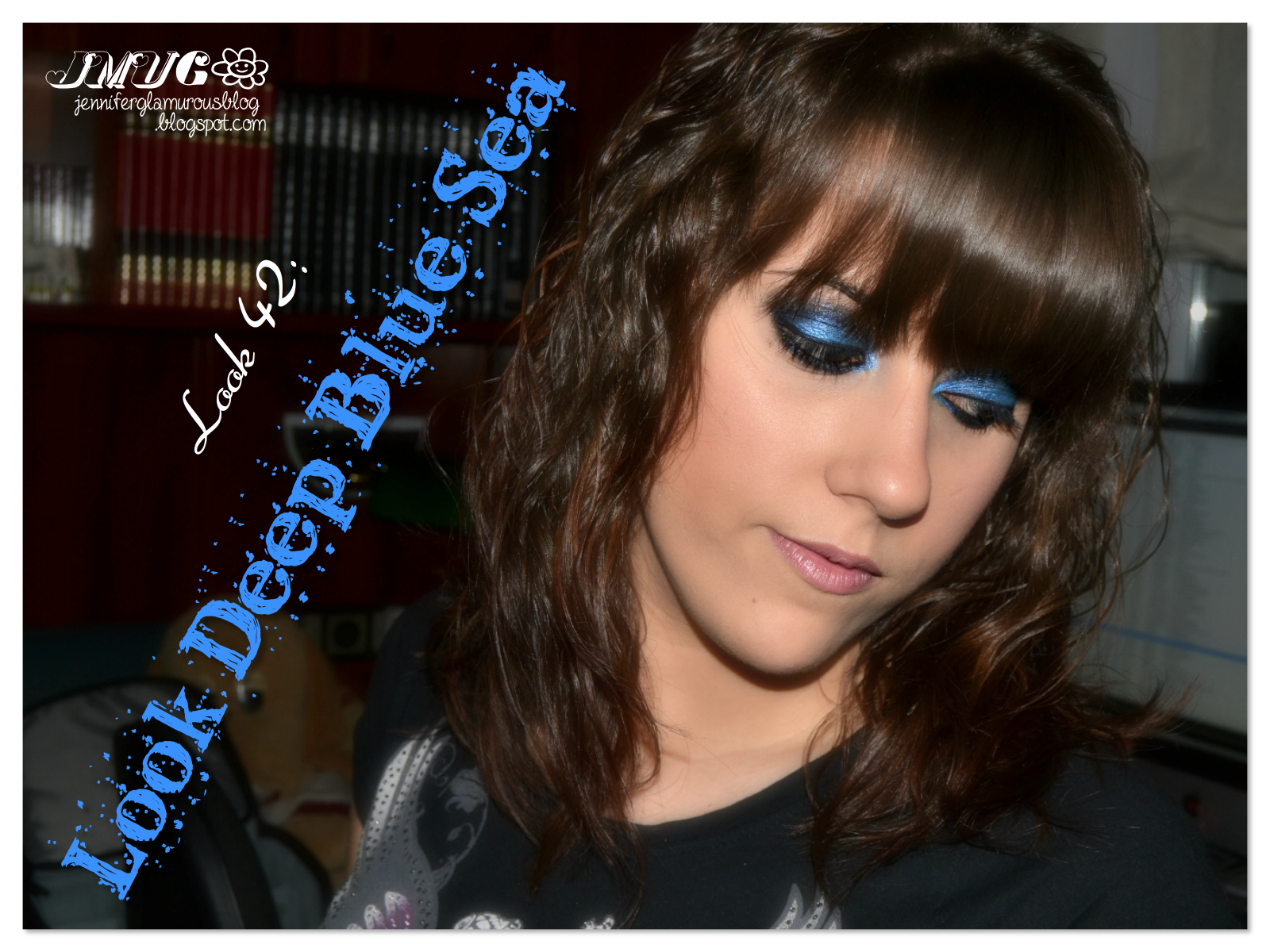♥ Jennifer Make Up Glam ♥: * LOOK 42: Look Deep Blue Sea (Petición)