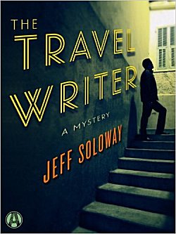 Kittling: Books: The Travel Writer by Jeff Soloway