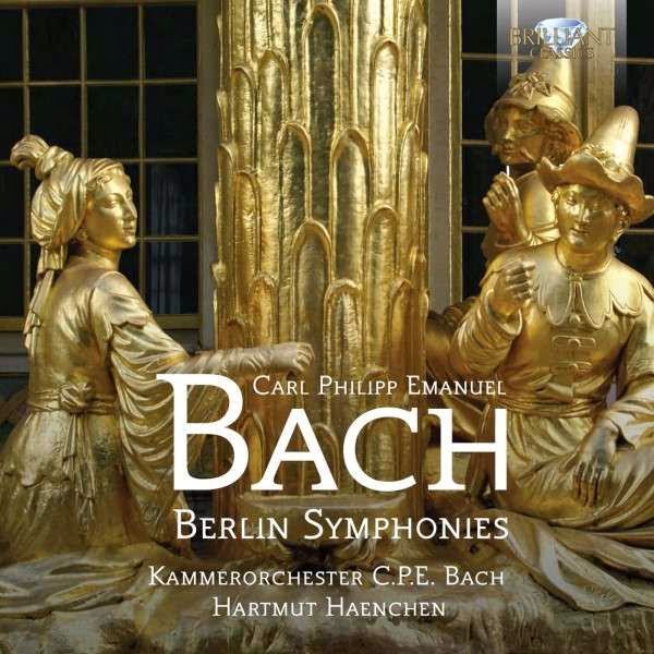 ouverture: Carl Philipp Emanuel Bach: Berlin Symphonies (Brilliant ...