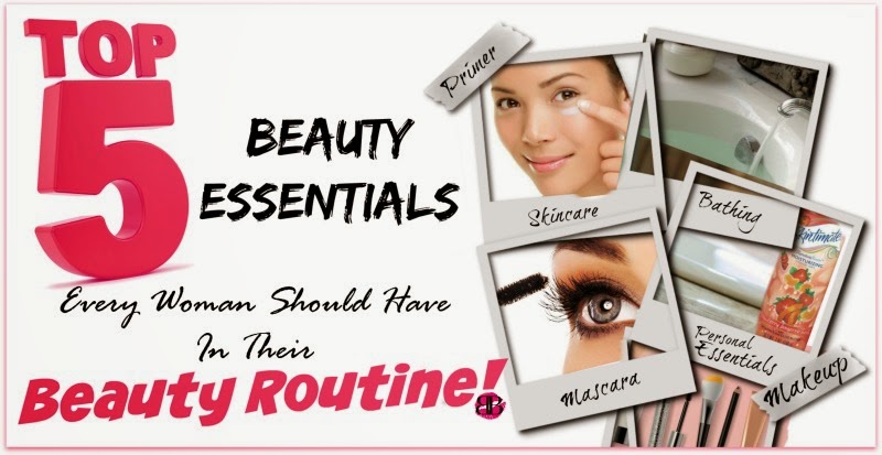 Top 5 Beauty Essentials Every Woman Should Have In Their Beauty Routine ...