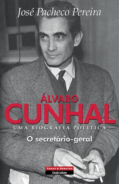Books Around The Corner, Lda: Álvaro Cunhal, Uma Biografia Política - O ...