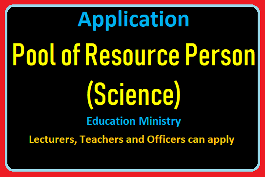 Application : Pool of Resource Person (Science) - Education Ministry ...