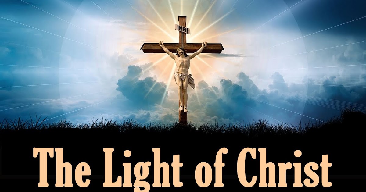 The Light Of Christ - Fishel | GodSongs.net