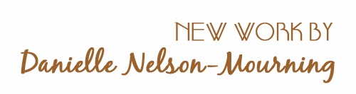 WESTON GALLERY: New Work by Danielle Nelson-Mourning