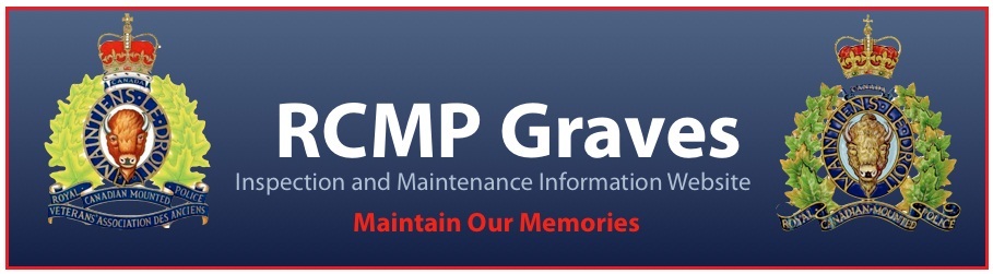 RCMP/GRC Grave Discovery & Information Website: www.rcmpgraves.com ...