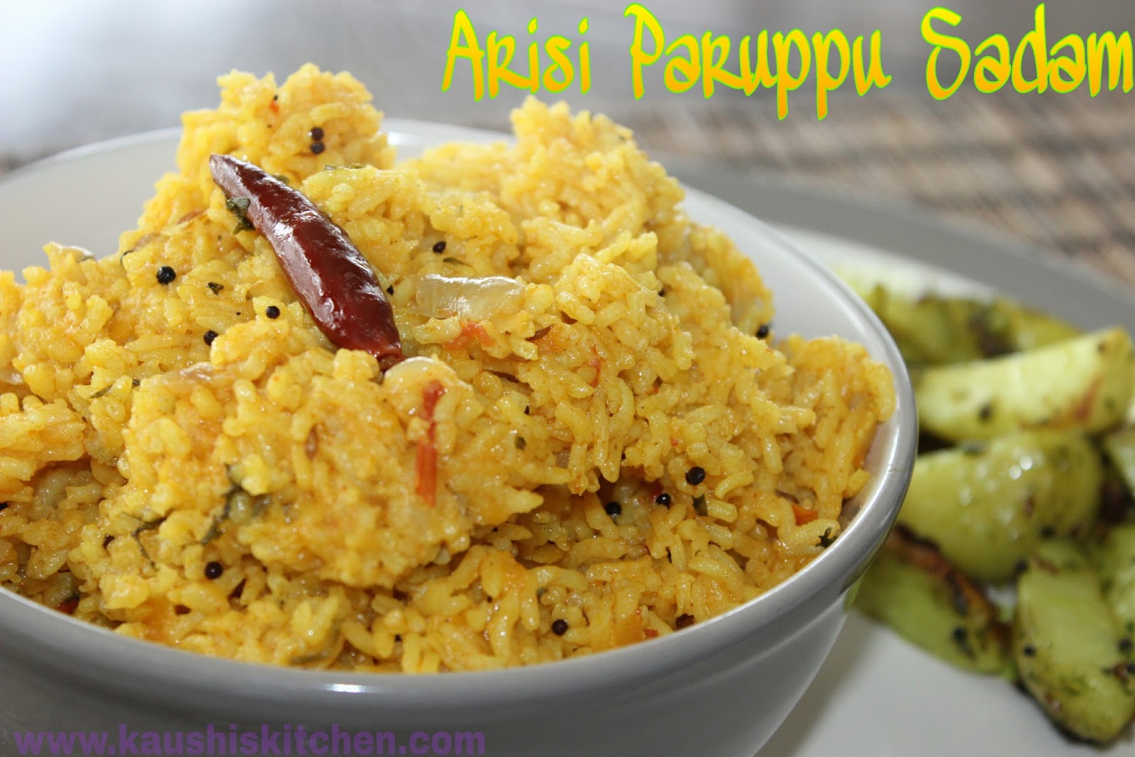 ARISI PARUPPU SADAM / DHAL RICE / PARUPPU SADAM - KONGU / COIMBATORE STYLE